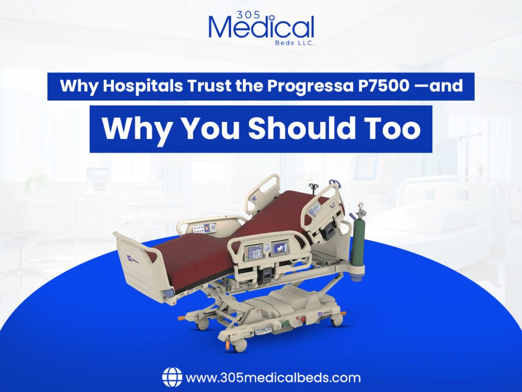 Why Hospitals Trust the Progressa P7500 — and Why You Should Too
